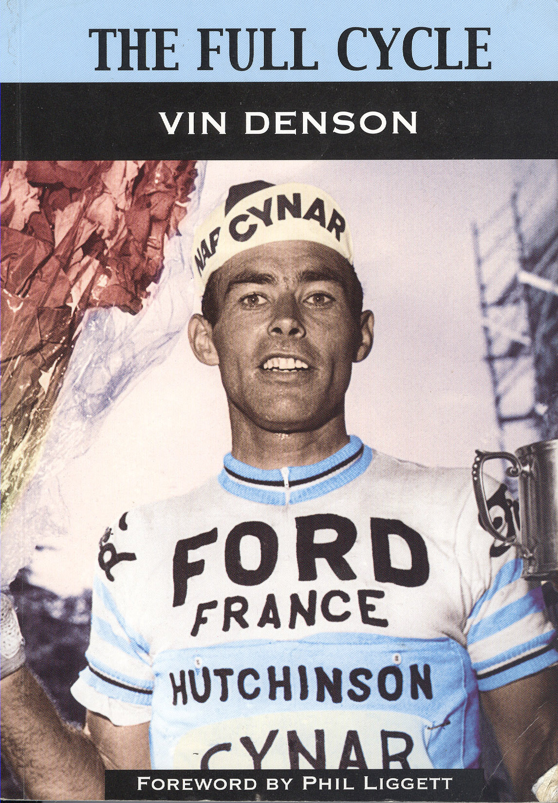 The Full Cycle, Vin Denson with Adrian Bell (2008) – Cycling Books